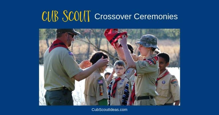 My 7 Favorite Cub Scout Crossover Ceremonies ~ Cub Scout Ideas