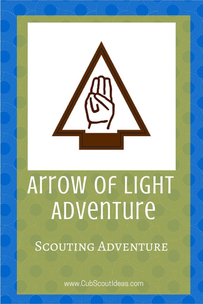 Cub Scout Arrow of Light Rank Requirements ~ Cub Scout Ideas