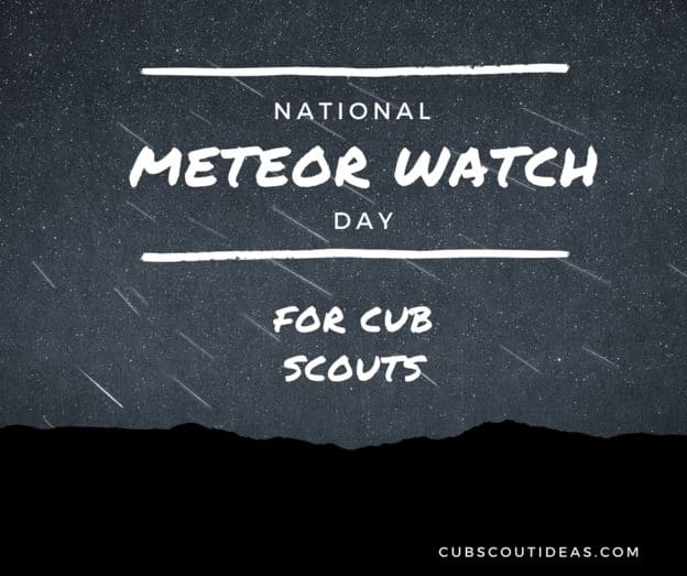 Cub Scouts Study Meteors » Cub Scout Ideas