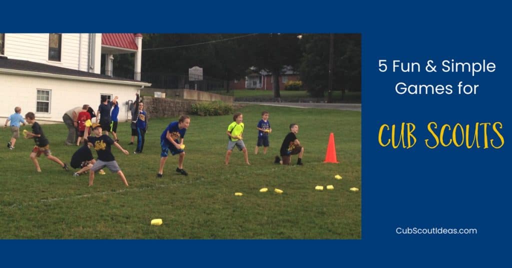 5 Super Fun And Simple Cub Scout Games Cub Scout Ideas 5 Super Fun And Simple Cub Scout Games Cub Scout Ideas